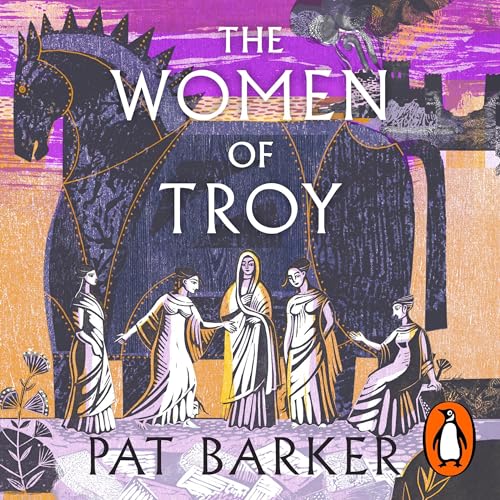 The Women of Troy (Audio Download): Pat Barker, Kristin Atherton ...