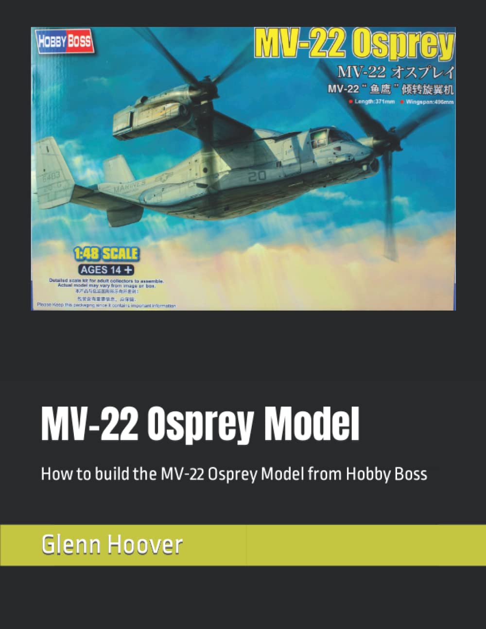 Buy MV-22 Osprey Model: How to build the MV-22 Osprey Model from Hobby ...