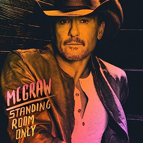 Play Standing Room Only by Tim McGraw on Amazon Music