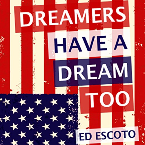 Amazon.com: Dreamers Have a Dream Too (Audible Audio Edition): Ed ...