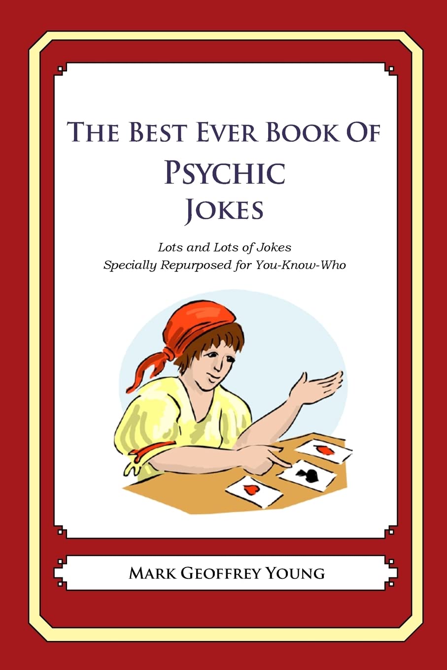 The Best Ever Book of Psychic Jokes: Lots and Lots of Jokes Specially ...