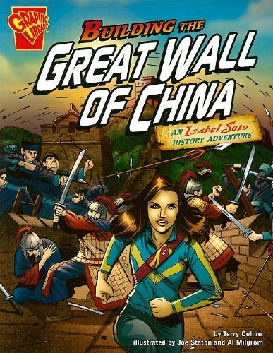 Building the Great Wall of China: An Isabel Soto History Adventure ...