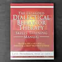The Expanded Dialectical Behavior Therapy Skills Training, 48% OFF