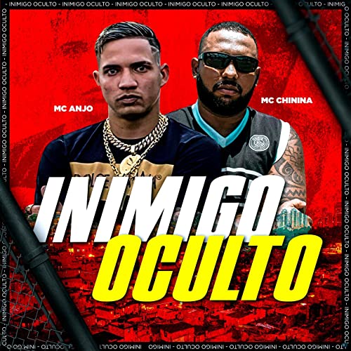 Spiele Inimigo Oculto von MC Chinina & Mc Anjo auf Amazon Music ab