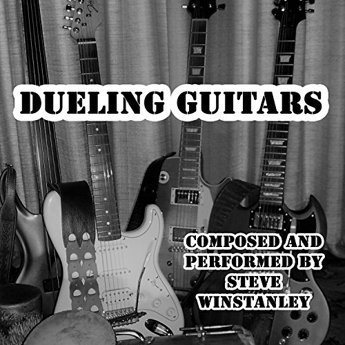 Amazon.com: Dueling Guitars : Steve Winstanley: Digital Music