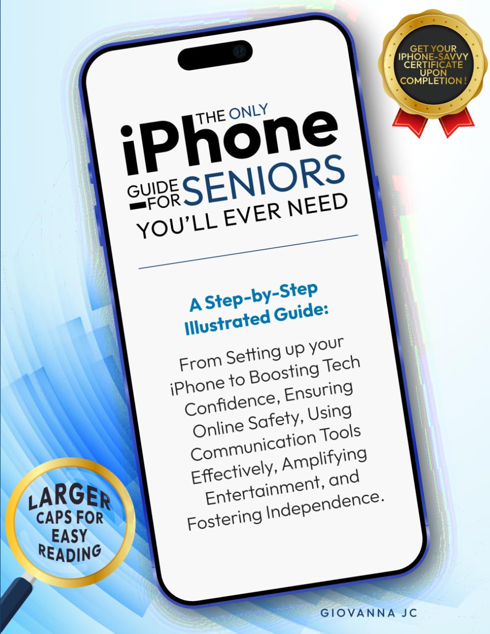 Amazon.com: The Only iPhone Guide for Seniors You’ll Ever Need: Step-by ...