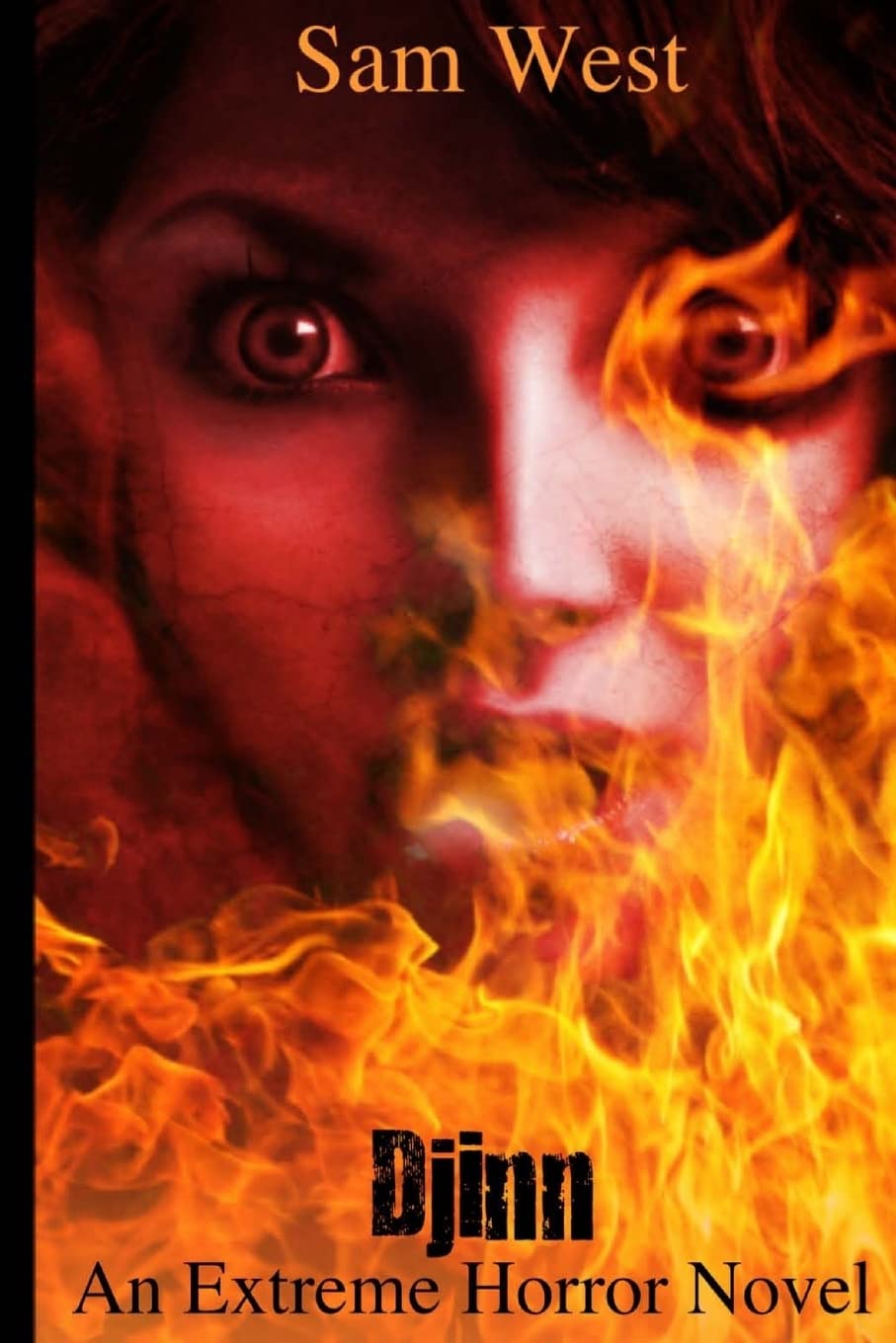Djinn: An Extreme Horror Novel: Amazon.co.uk: West, Sam: 9781502323279 ...