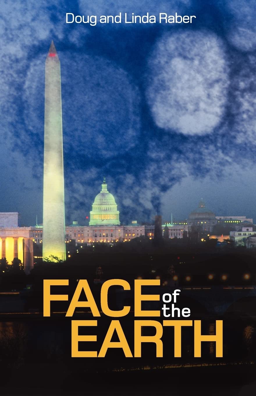 Face of the Earth: Raber, Doug and Linda: 9780985190514: Amazon.com: Books