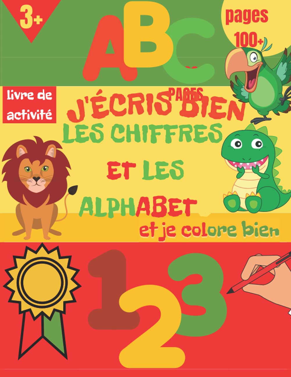 Buy J'ÉCRIS BIEN LES CHIFFRES ET LES ALPHABETS et je colore bien ...