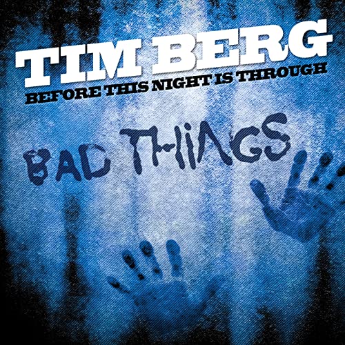 Play Before This Night Is Through (Bad Things) (Radio Edit) by Tim Berg ...