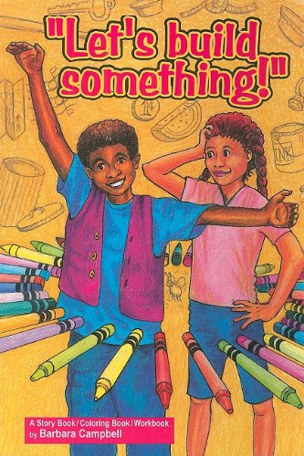 Amazon.com: Let's Build Something: A Story Book/Coloring Book/Workbook ...