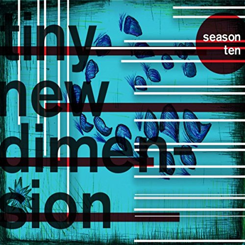 Spiele Tiny New Dimension von Season Ten auf Amazon Music ab