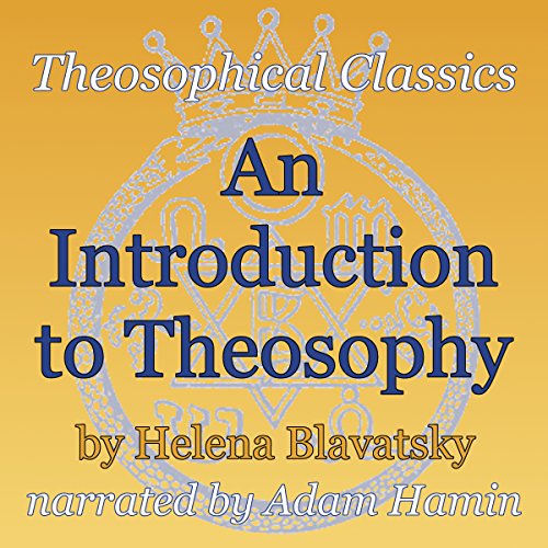 An Introduction to Theosophy: Theosophical Classics (Audio Download ...