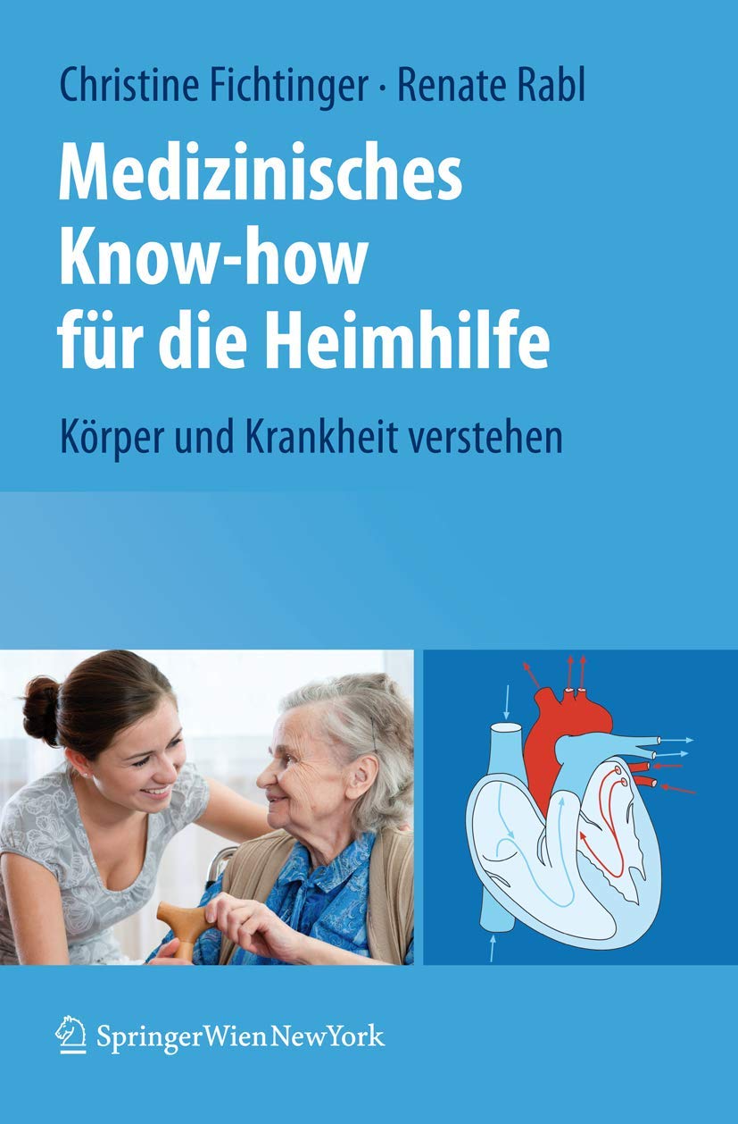 Medizinisches Know-how für die Heimhilfe: Körper und Krankheit ...