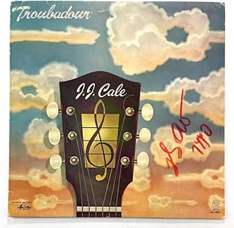 John JJ Cale Signed Autograph Album Vinyl Record LP - Troubadour with ...