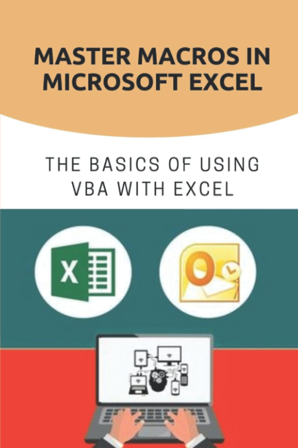 Master Macros In Microsoft Excel The Basics Of Using Vba Desertcart India