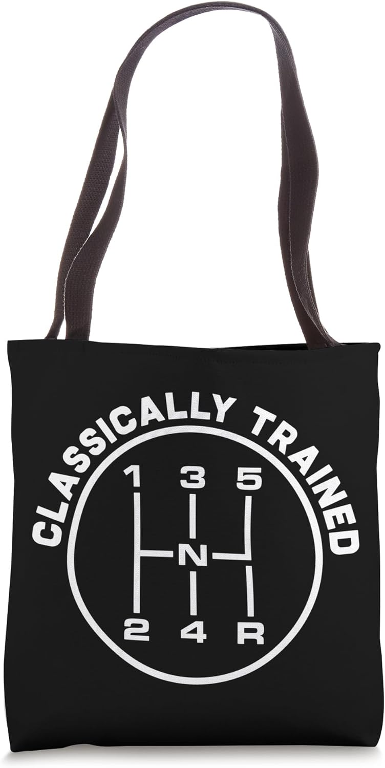 Amazon.com: Classically Trained 5 Speed Manual Transmission Funny Tote ...
