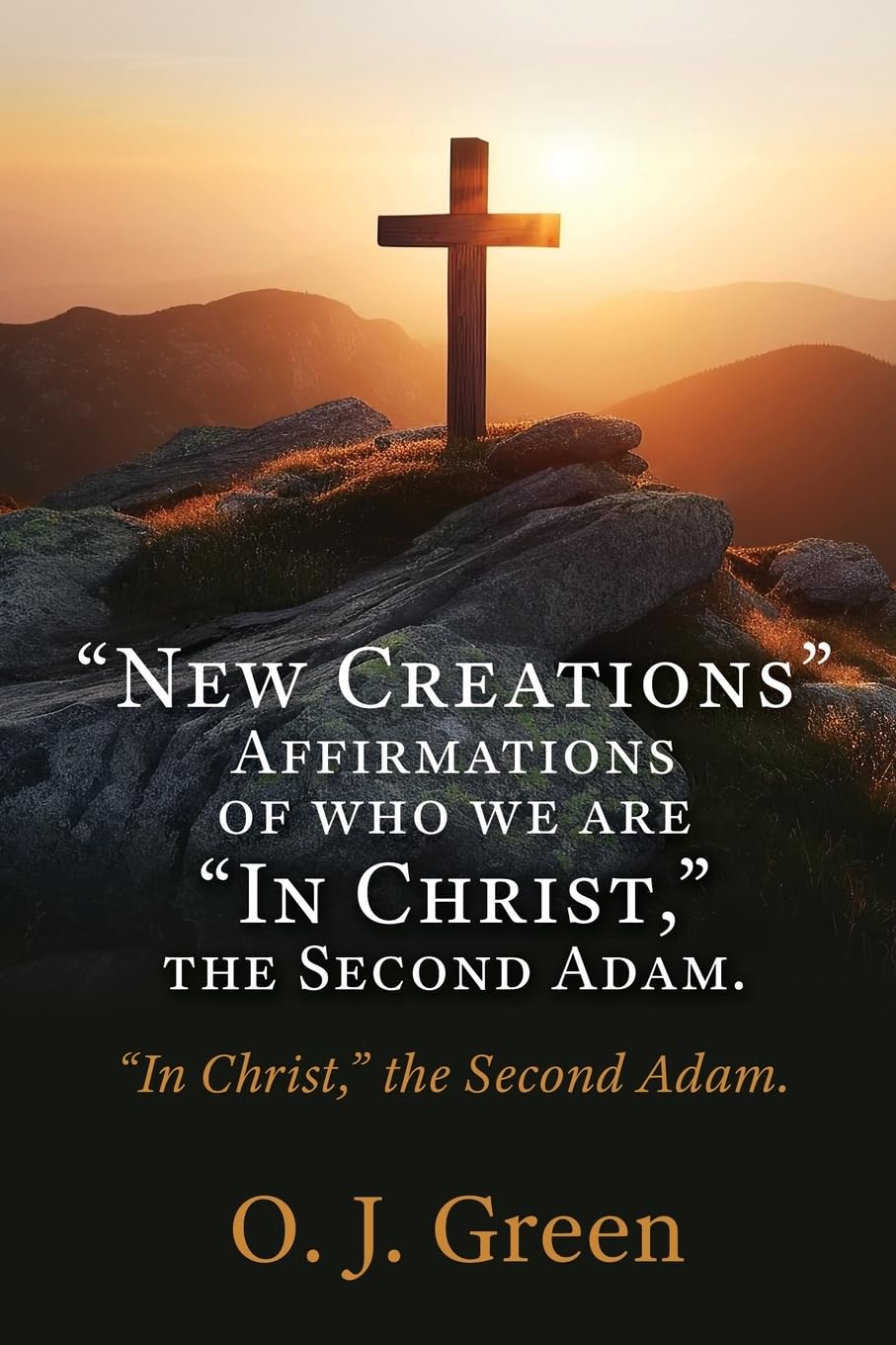 Amazon.com: "New Creations" Affirmations of who we are "In Christ ...