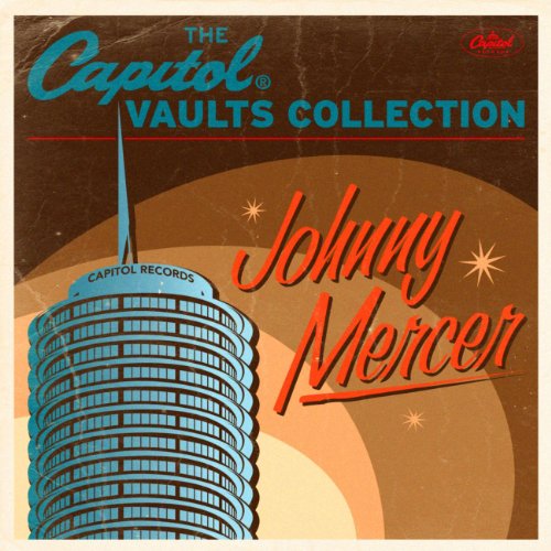 Play The Capitol Vaults Collection by Johnny Mercer on Amazon Music