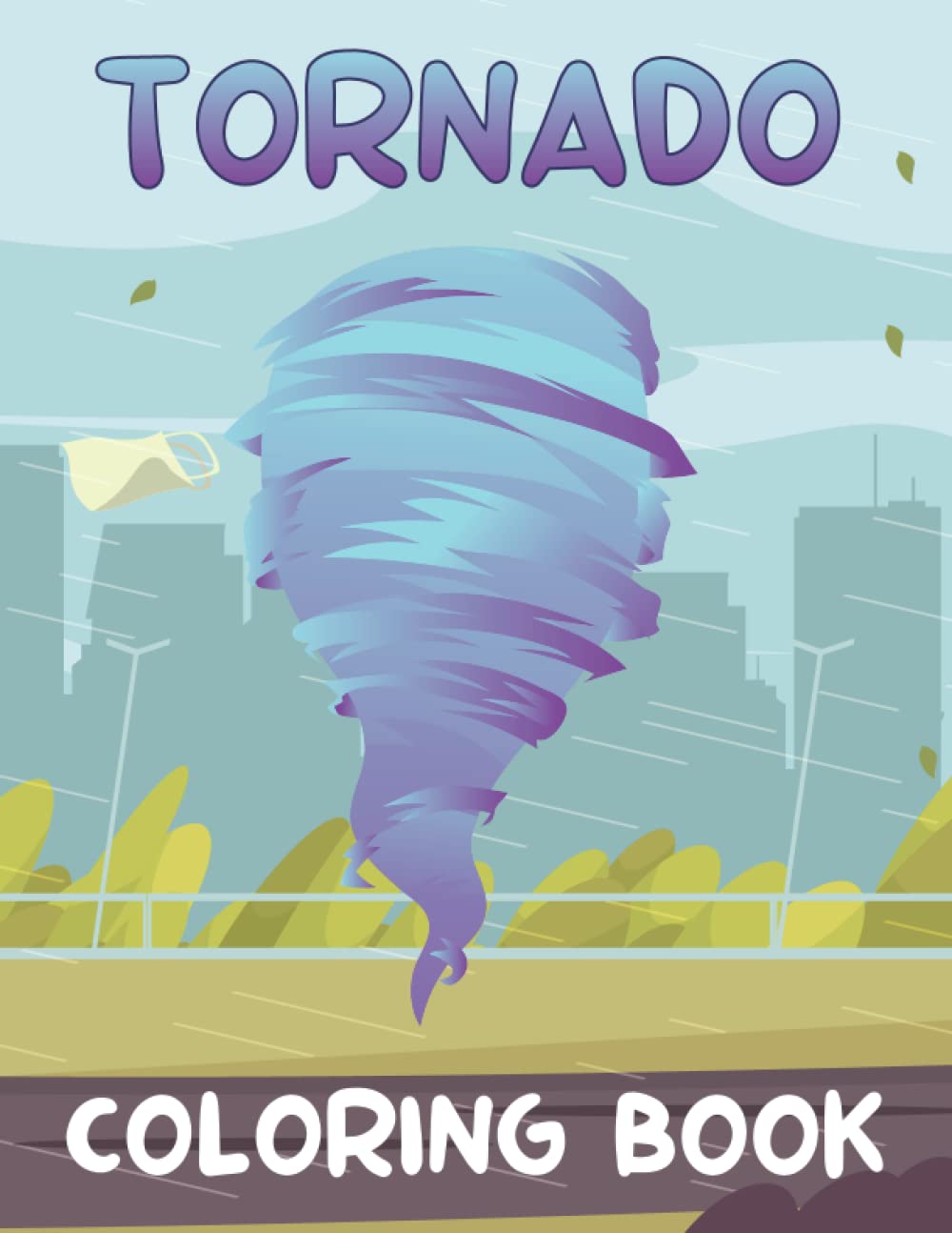 Buy Tornado Coloring Book: All About the Weather (Nature Coloring Book ...