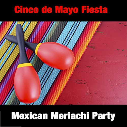 Amazon.com: Cinco de Mayo Fiesta: Mexican Mariachi Party : Various ...