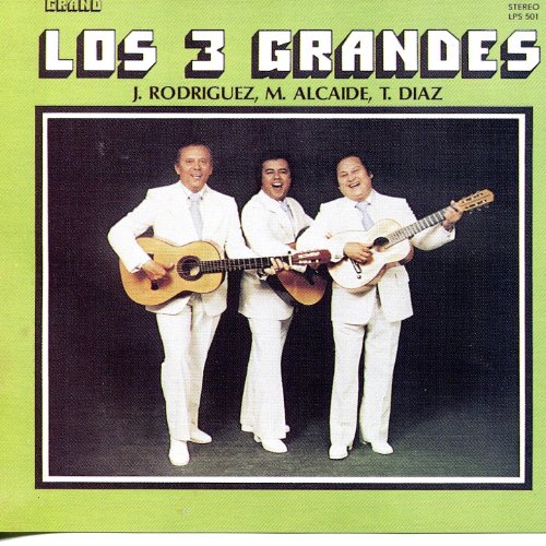 Play Los 3 Grandes by Trío Los 3 Grandes on Amazon Music