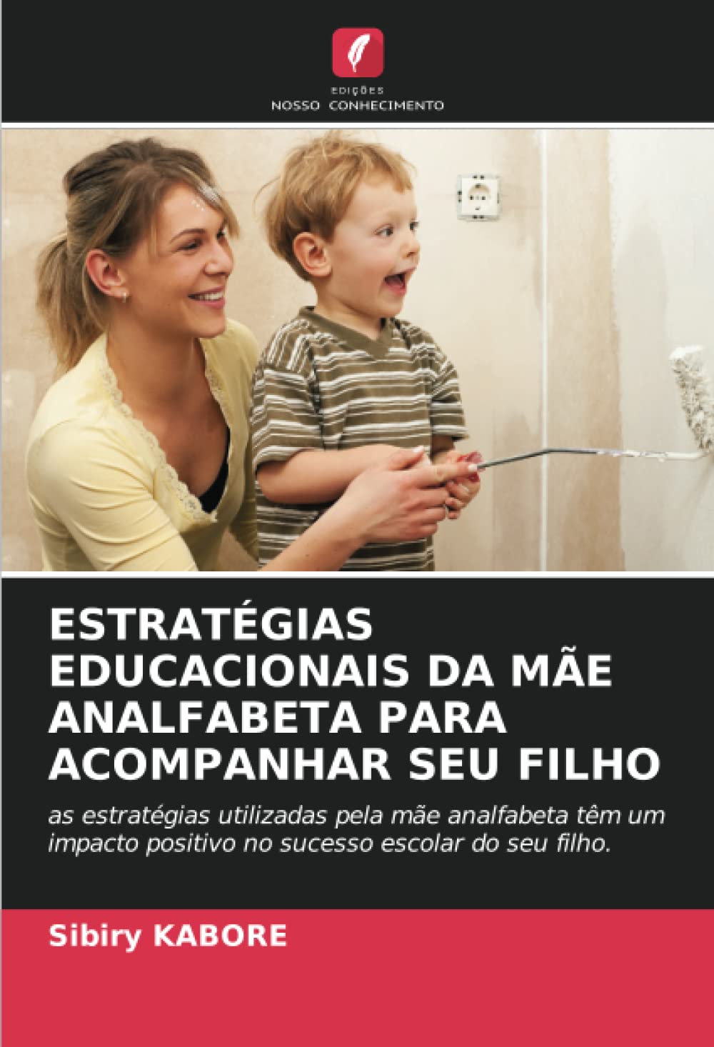 Buy ESTRATÉGIAS EDUCACIONAIS DA MÃE ANALFABETA PARA ACOMPANHAR SEU ...