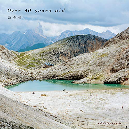 Play Over 40 Years Old by Cho Soon Jong on Amazon Music