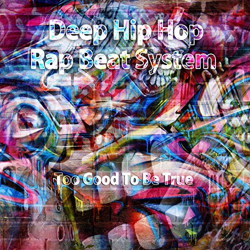 Amazon.com: Too Good to Be True : Deep Hip Hop Rap Beat System: Digital ...