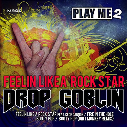 Play Feeling Like A Rock Star by Drop Goblin & Cece Cannon on Amazon Music