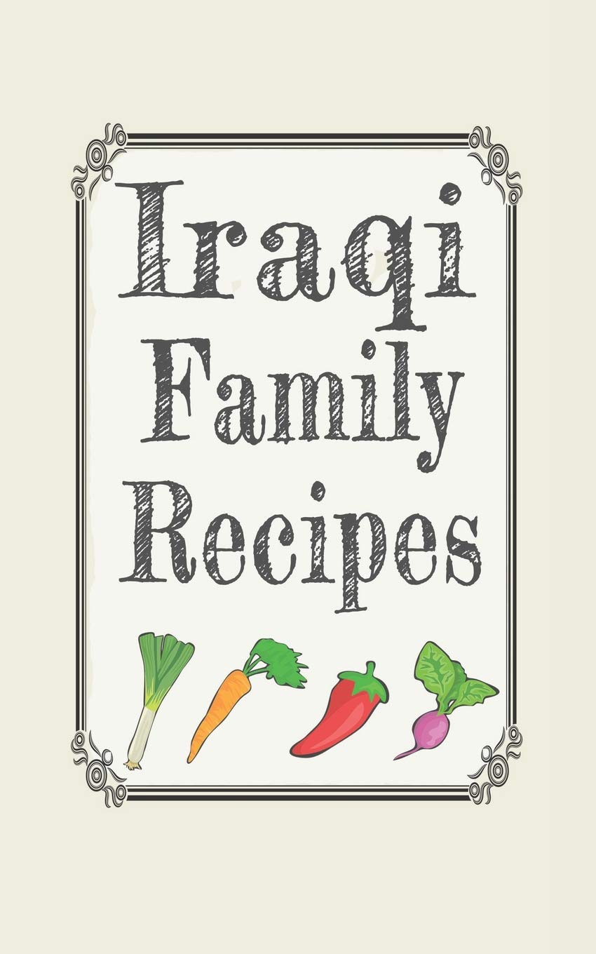 Iraqi family recipes: Blank cookbooks to write in: Wanderlust mother ...