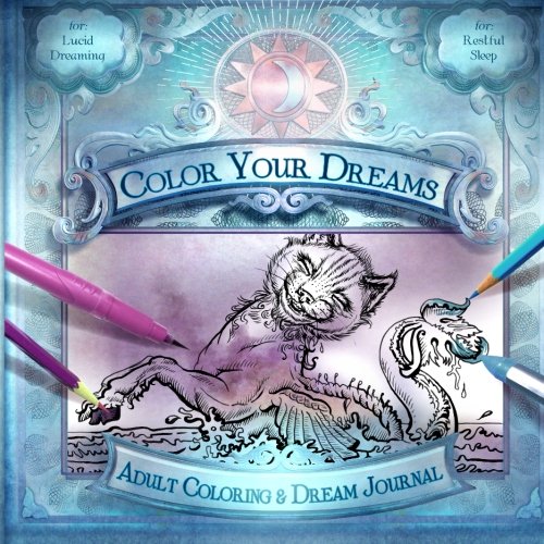 Amazon.com: Color Your Dreams: Adult Coloring & Dream Journal ...