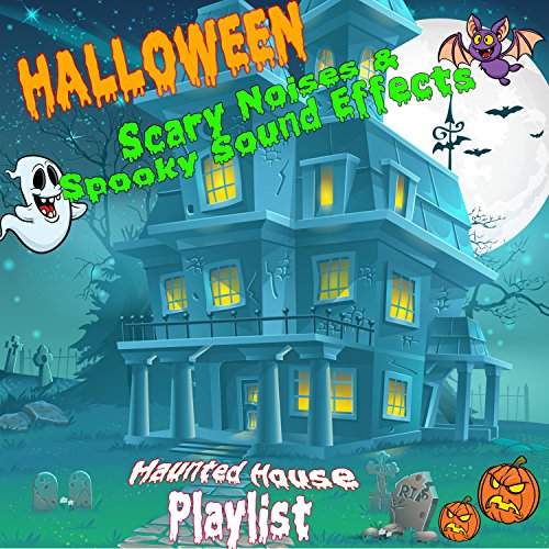 Play Halloween Scary Noises & Spooky Sound Effects (Haunted House ...