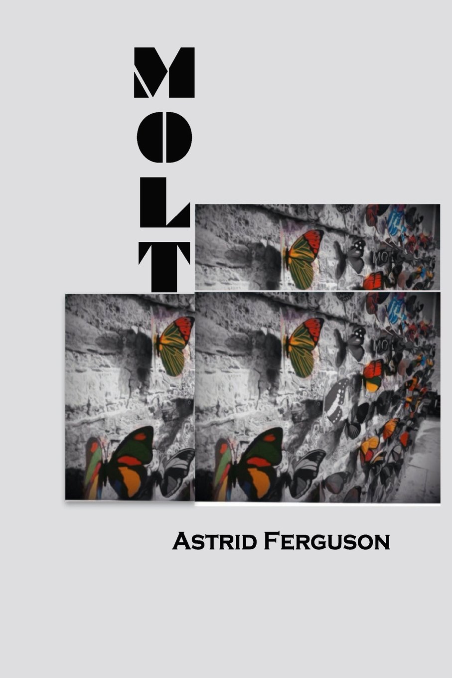 Amazon.com: Molt: 9780692068021: Ferguson, Astrid F., Ferguson, Jerel ...