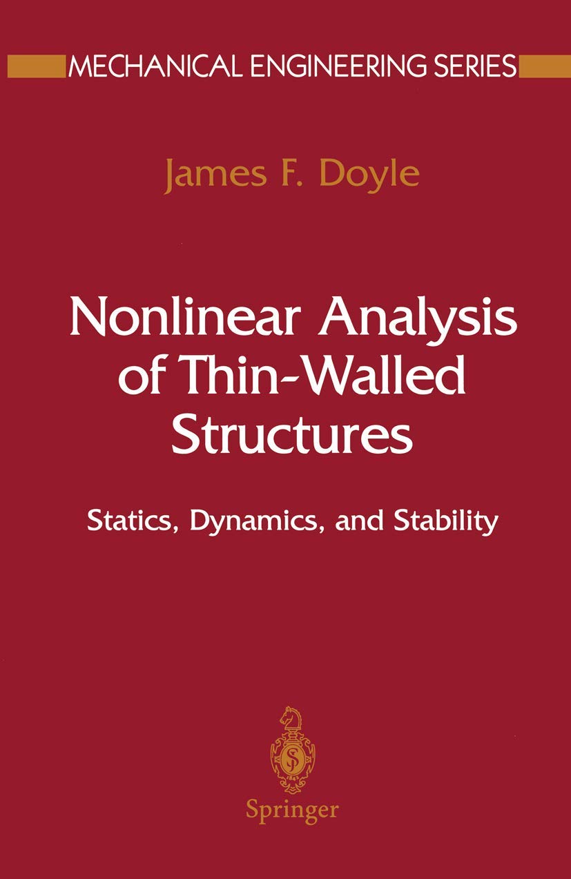 Nonlinear Analysis of Thin-Walled Structures: Statics, Dynamics, and ...