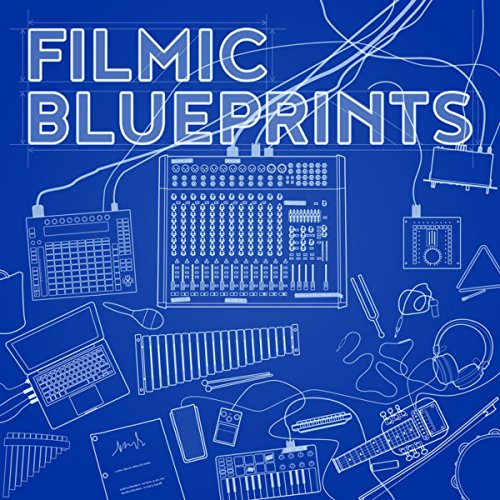 Amazon.com: Filmic Blueprints : Deep East Music: Digital Music