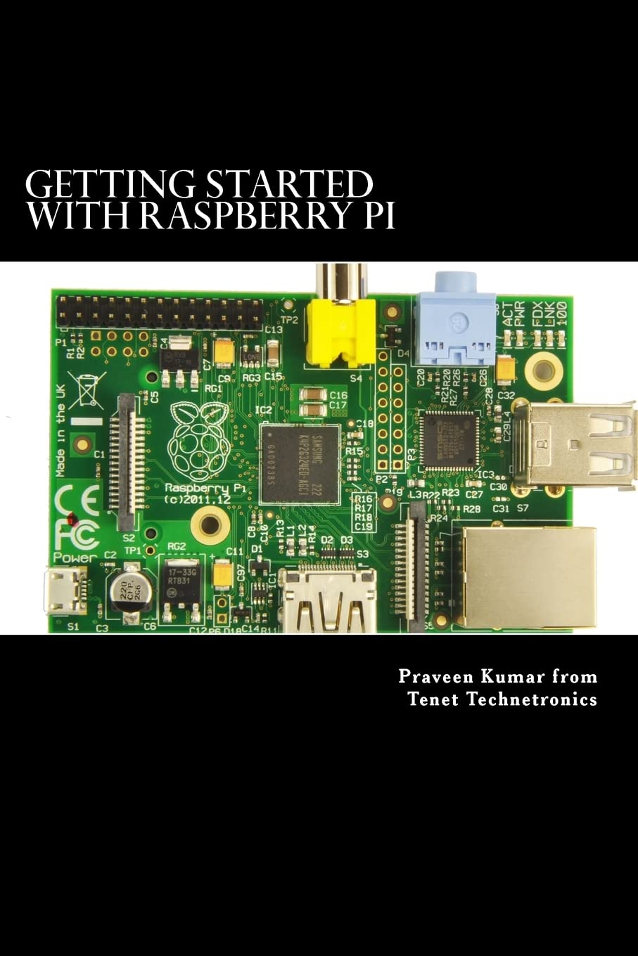 Getting Started With Raspberry Pi System Design Using Raspberry Pi ... Getting Started With Raspberry Pi System Design Using Raspberry Pi ...