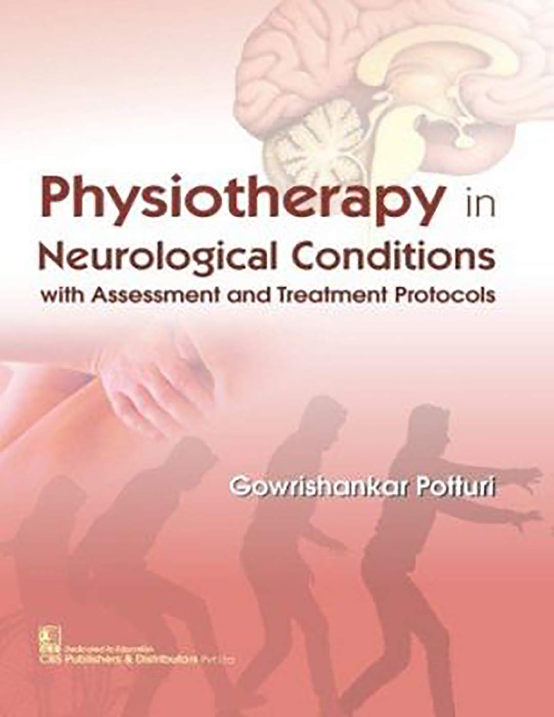 Physiotherapy in Neurological Conditions with Assessment and Treatment ...