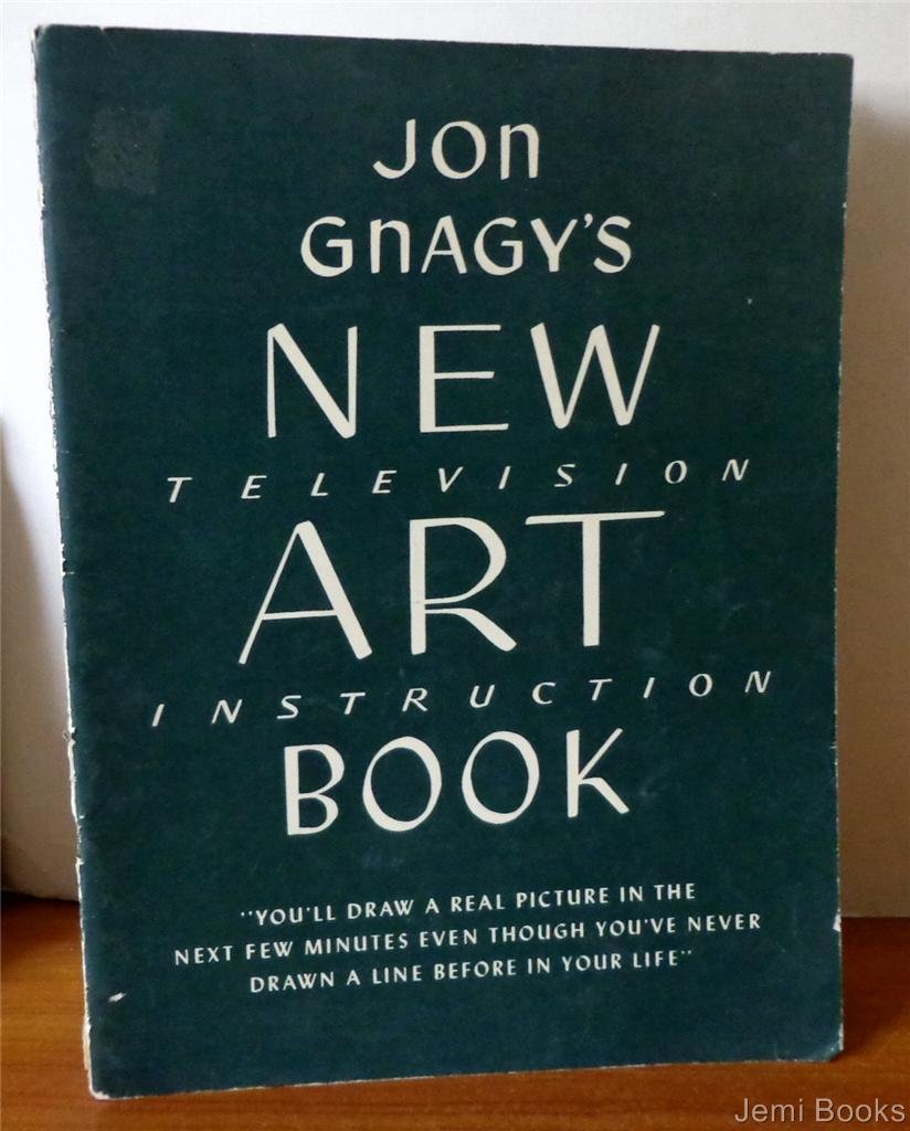 Jon Gnagy's New Television Art Instruction Book: Gnagy, Jon: Amazon.com: Books