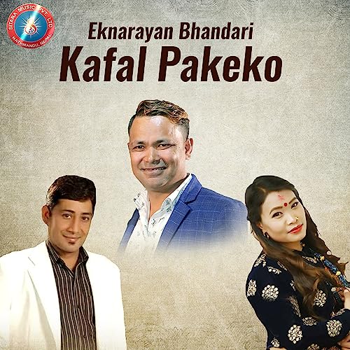Play Kafal Pakeko by Bimal Raj Chhetri, Devi Gharti & Raju Pariyar on ...