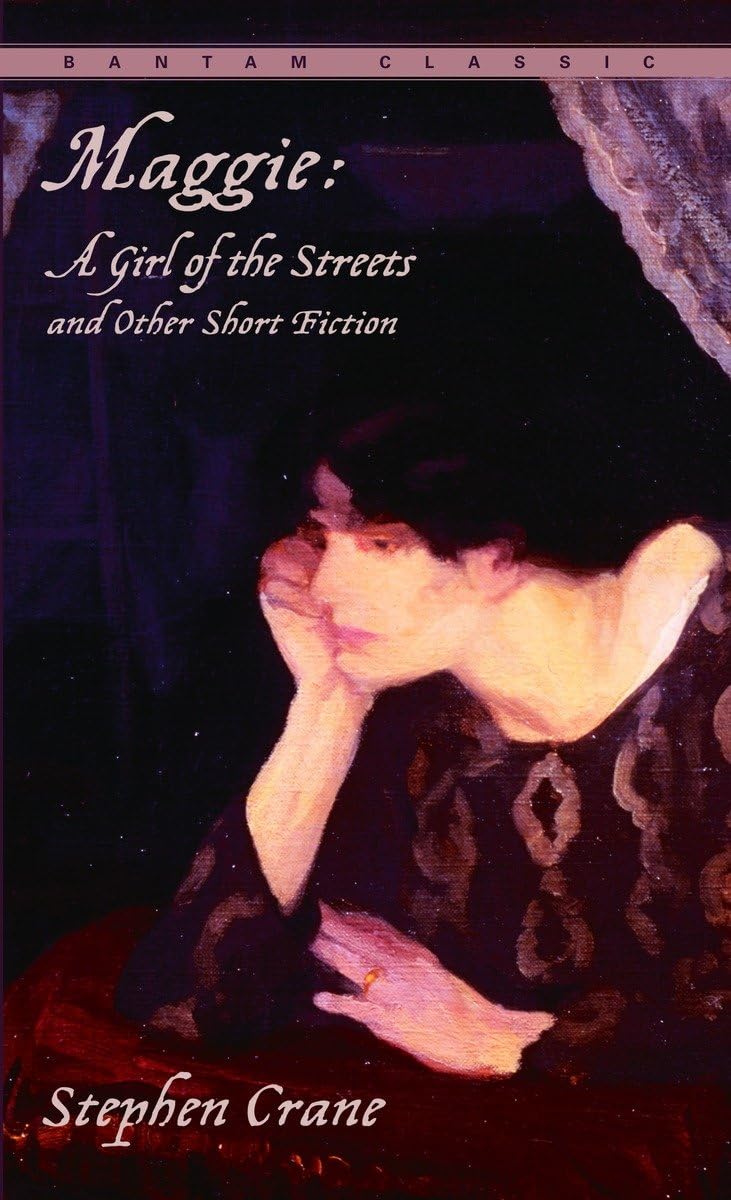 Maggie: A Girl of the Streets and Other Short Fiction: Crane, Stephen ...