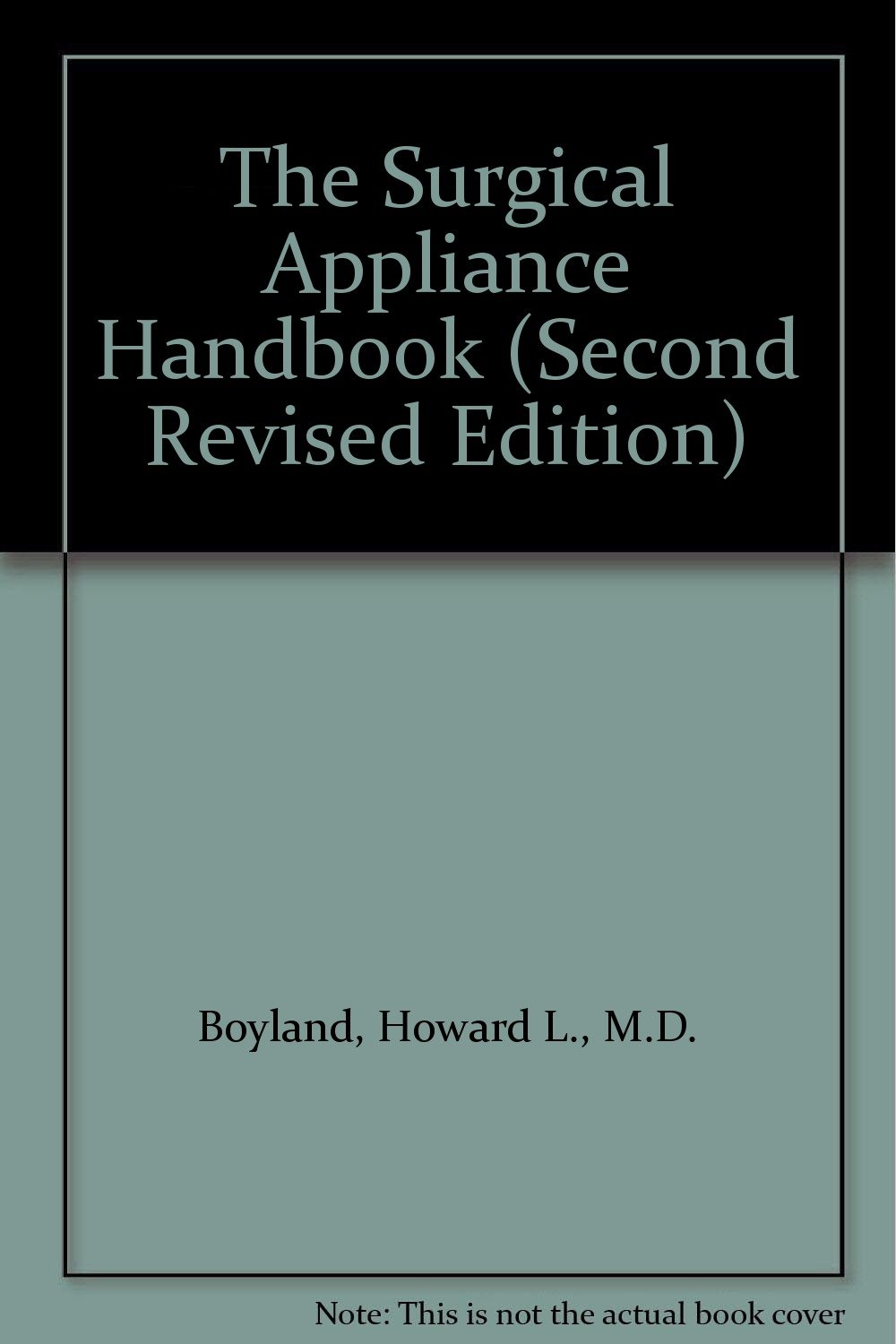The Surgical Appliance Handbook (Second Revised Ed: Amazon.co.uk: Books