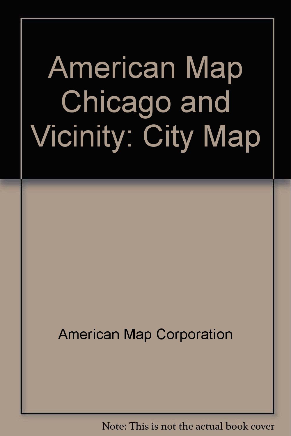 American Map Chicago and Vicinity: City Map: American Map Corporation ...