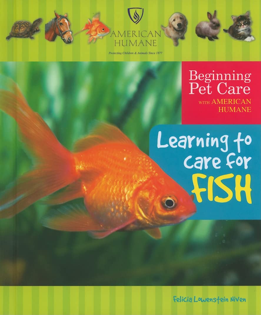 Learning to Care for Fish (Beginning Pet Care With American Humane ...