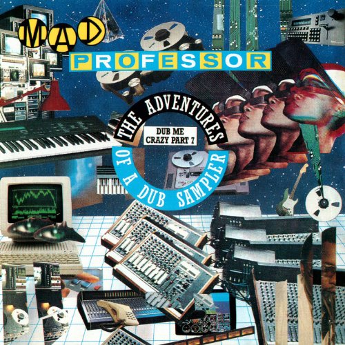 Play The Adventures Of A Dub Sampler: Dub Me Crazy Part 7 by Mad ...