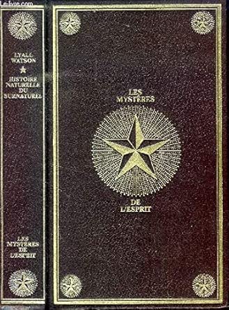 Histoire naturelle du surnaturel: Lyall Watson: 9782231004194: Amazon ...