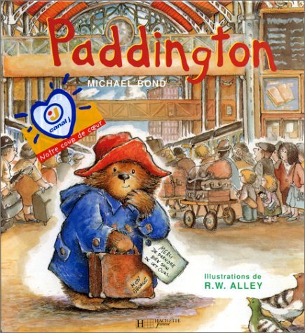 Paddington: Amazon.co.uk: Bond, Michael, Alley, Robert W ...
