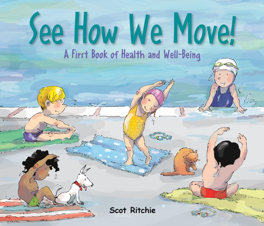 Amazon.com: See How We Move!: A First Book of Health and Well-Being ...