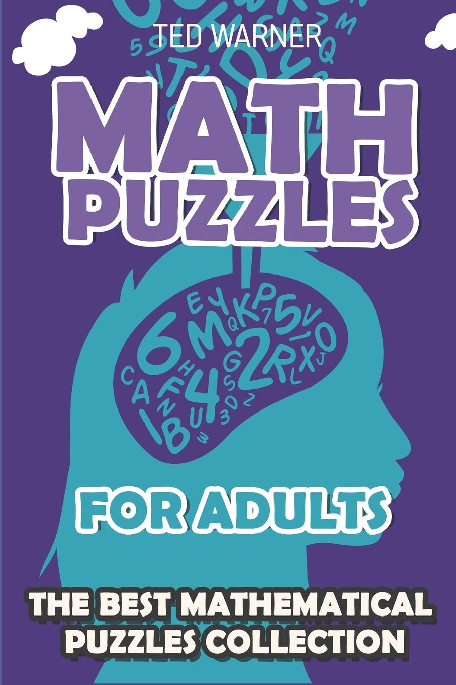 Math Puzzles For Adults: CalcuDoku Puzzles - 200 Math Puzzles with ...