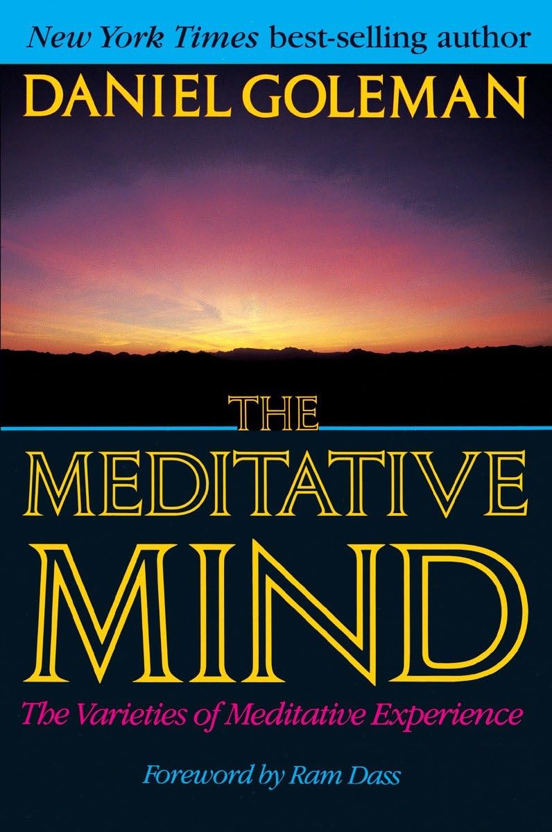 The Meditative Mind: The Varieties of Meditative Experience: Goleman ...